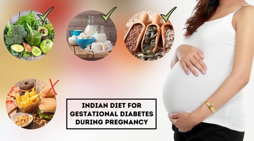Indian Diet For Gestational Diabetes During Pregnancy What To Eat 